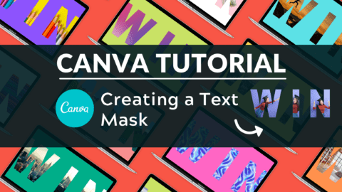 How to Create a Text Mask in Canva - Blogging Guide