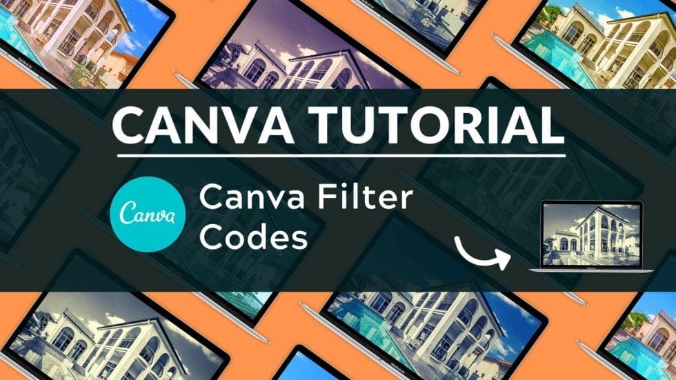 Canva Filter Codes - Blogging Guide