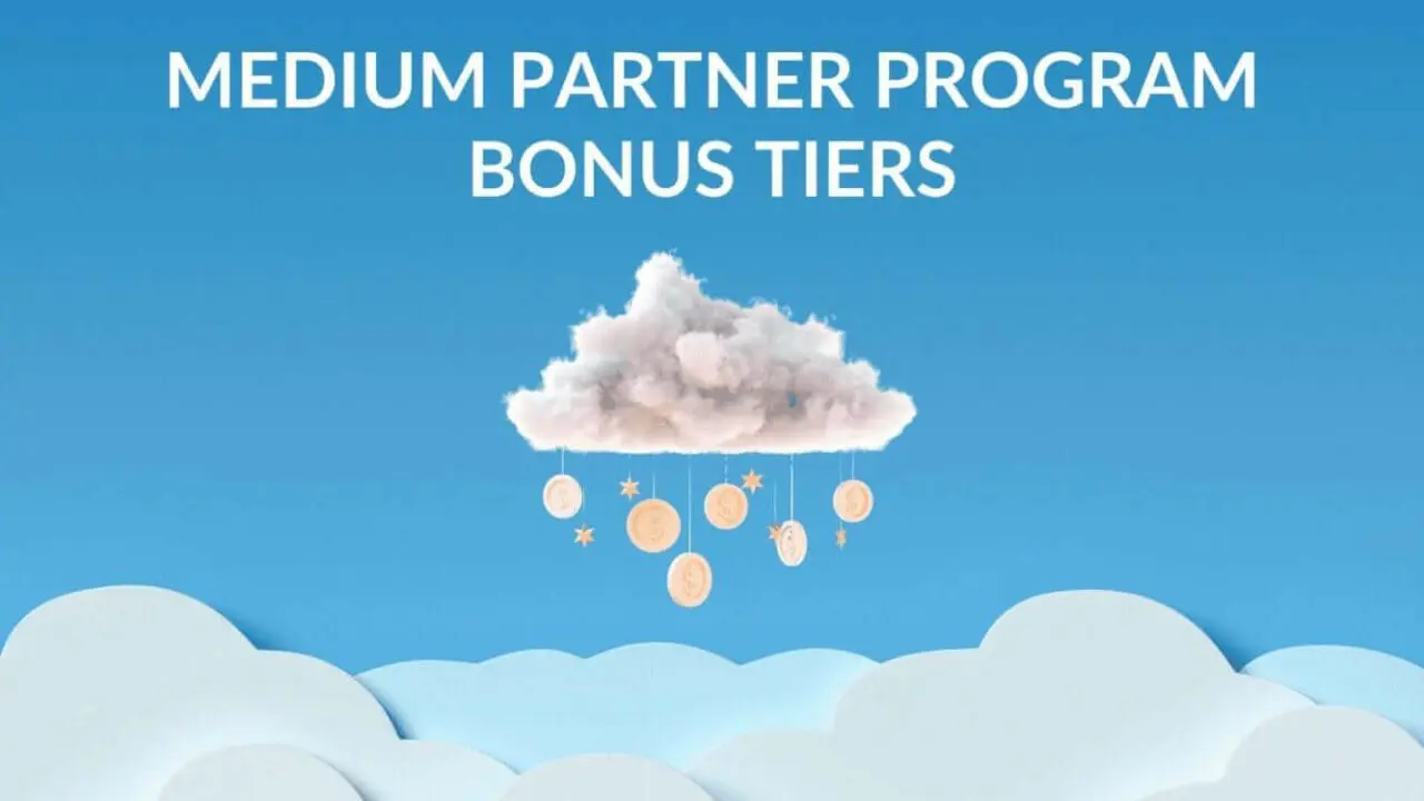 Medium Bonus Tiers for Partner Program Earnings - Blogging Guide
