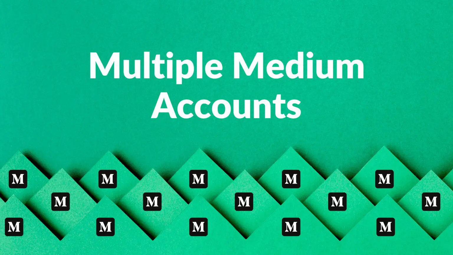 Multiple Medium Accounts: Creating More Than One Medium Account ...