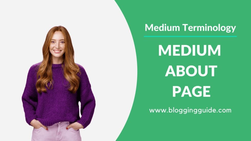Medium Terminology (The Ultimate Medium Glossary) - Blogging Guide