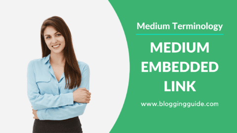 Medium Terminology (The Ultimate Medium Glossary) - Blogging Guide