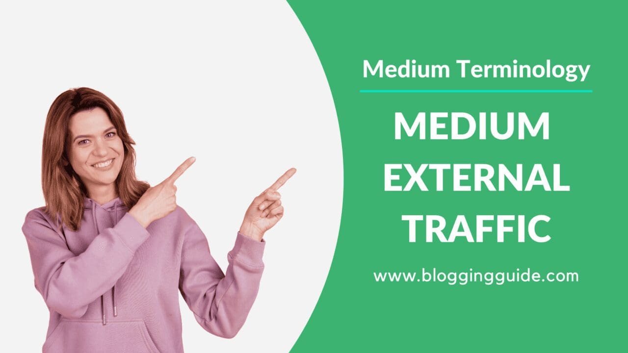 Medium Terminology (The Ultimate Medium Glossary) - Blogging Guide