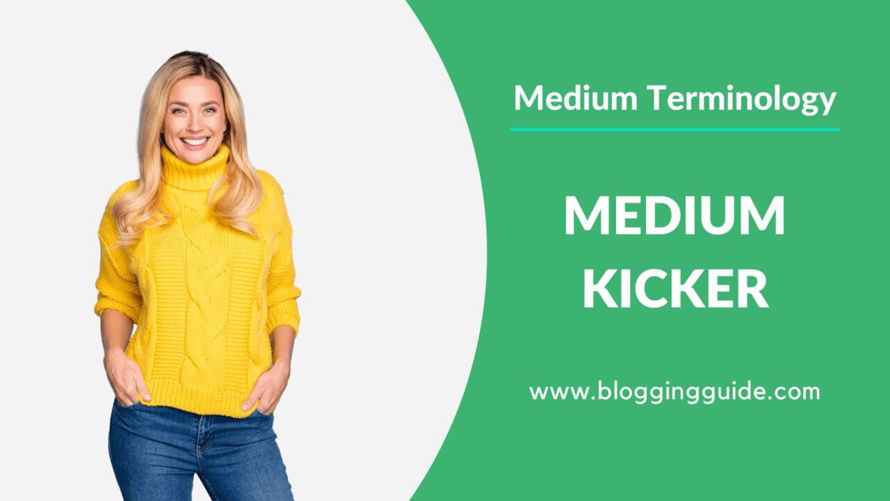Medium Terminology (The Ultimate Medium Glossary) - Blogging Guide