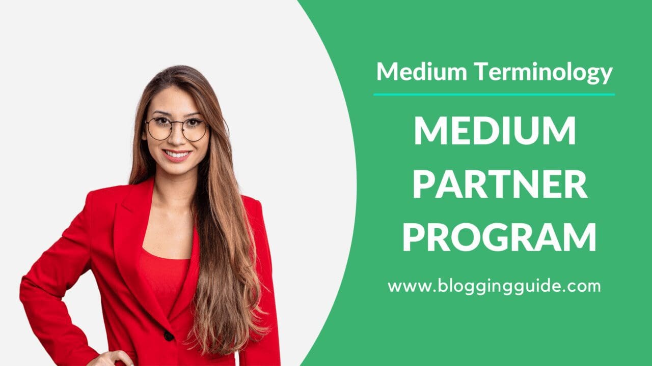 Medium Terminology (The Ultimate Medium Glossary) - Blogging Guide