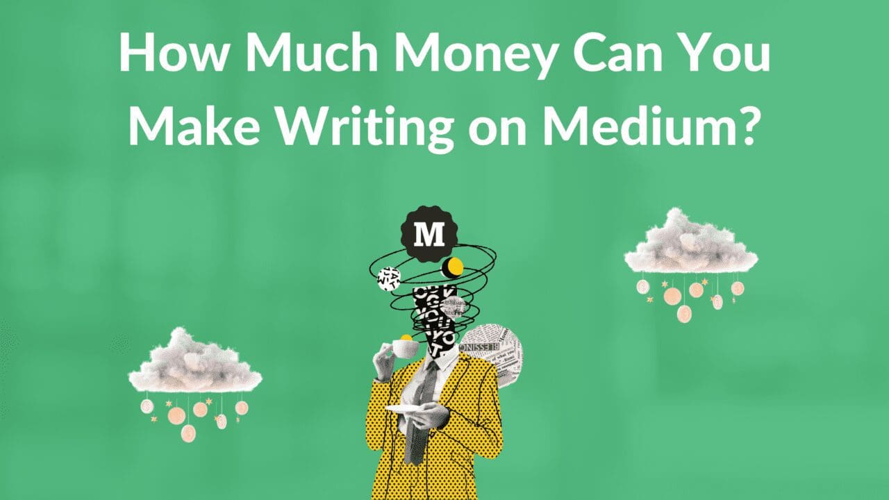 How Much Money Can You Make on Medium? - Blogging Guide How Much Money Can You Make on Medium? - Blogging Guide