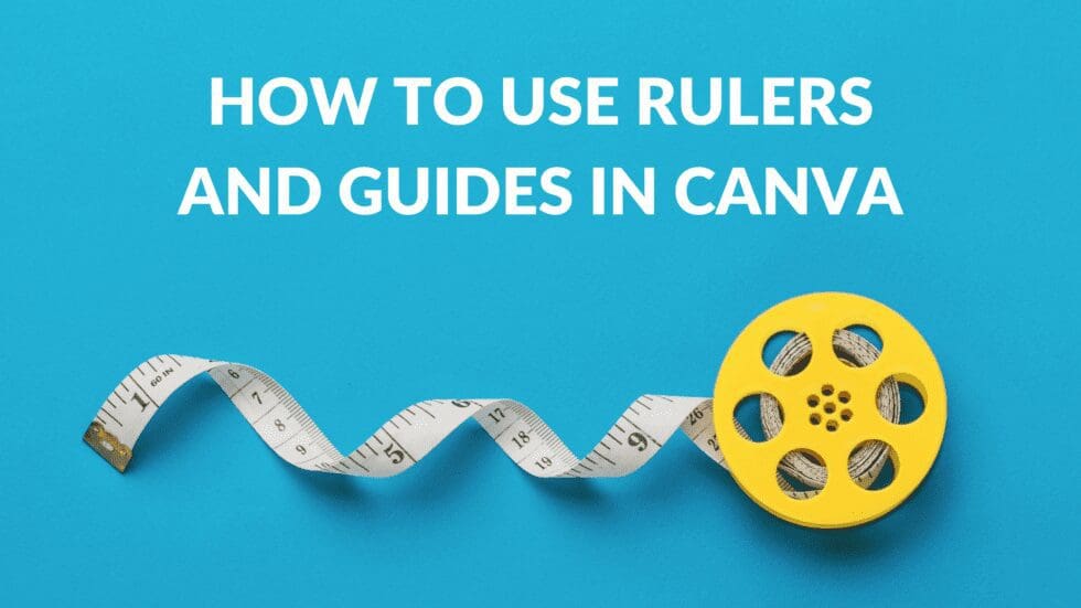 How to Use Rulers and Guides in Canva - Blogging Guide