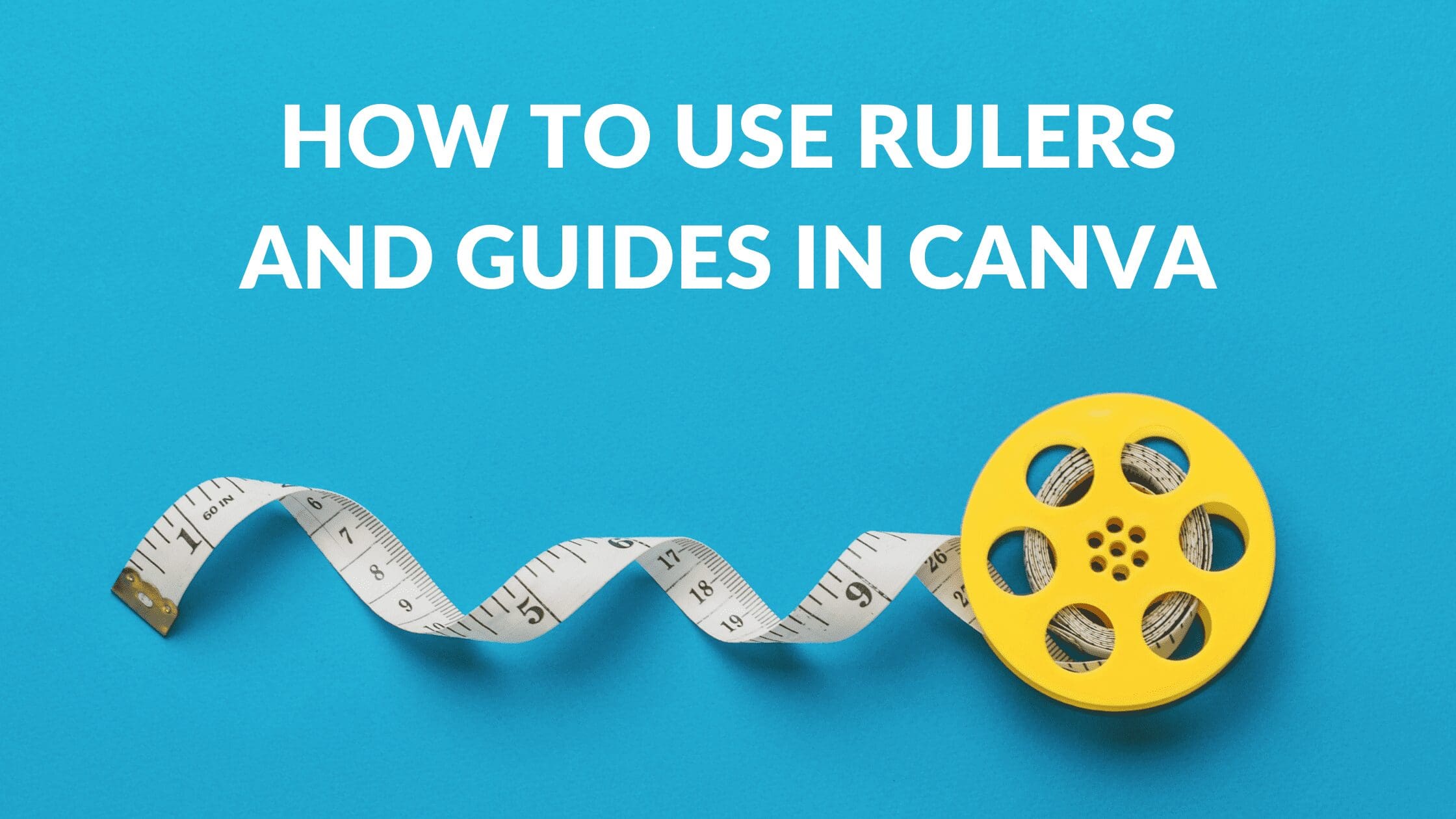 How To Use Rulers And Guides In Canva Blogging Guide How To Use Rulers And Guides In Canva Blogging Guide