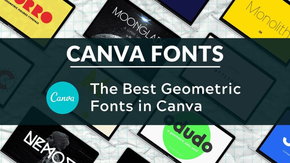 Best Geometric Fonts in Canva - Blogging Guide