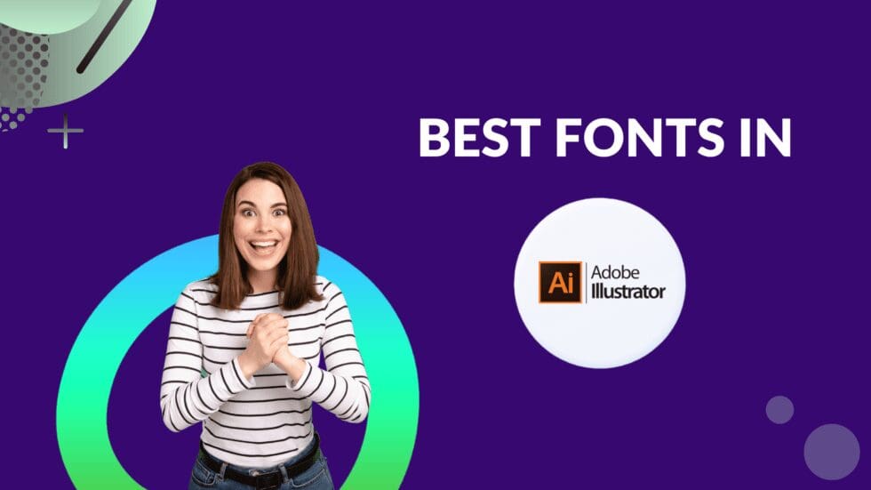 Best Fonts in Adobe Illustrator - Blogging Guide