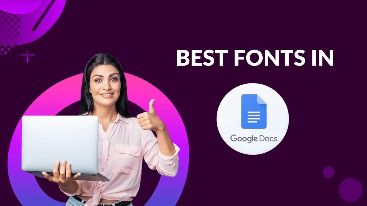 Best Fonts in Google Docs - Blogging Guide