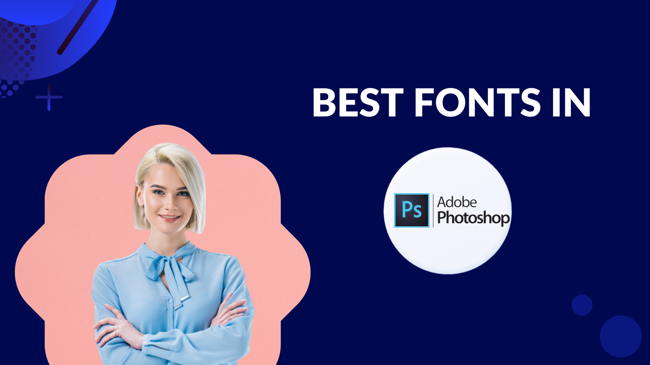 Best Fonts In Photoshop Blogging Guide