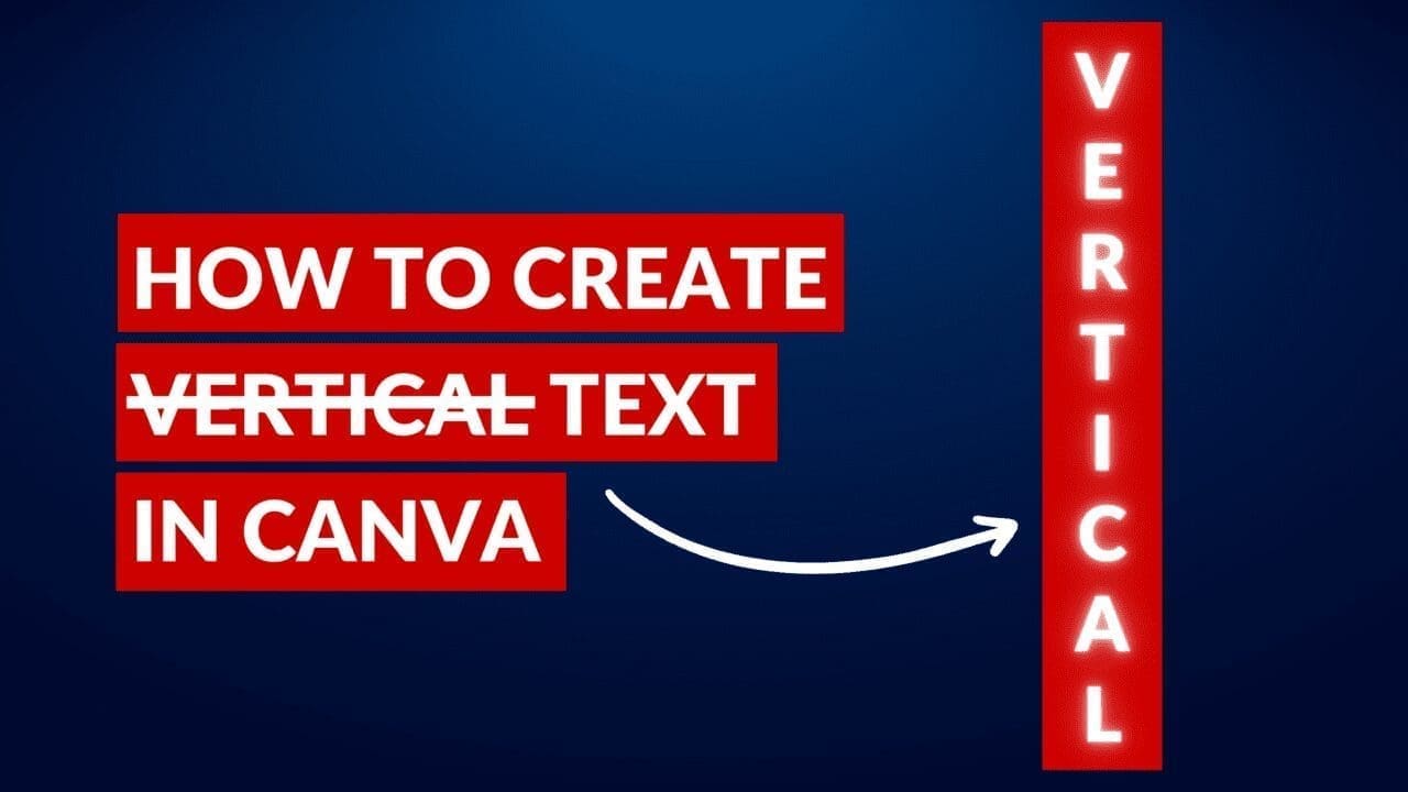How To Create Vertical Text In Canva Blogging Guide