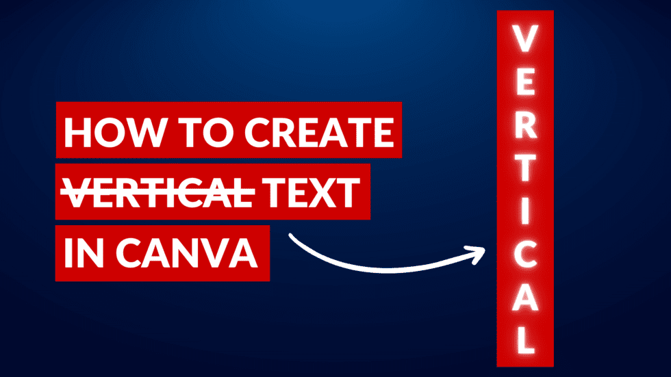 How To Create Vertical Text In Canva Blogging Guide