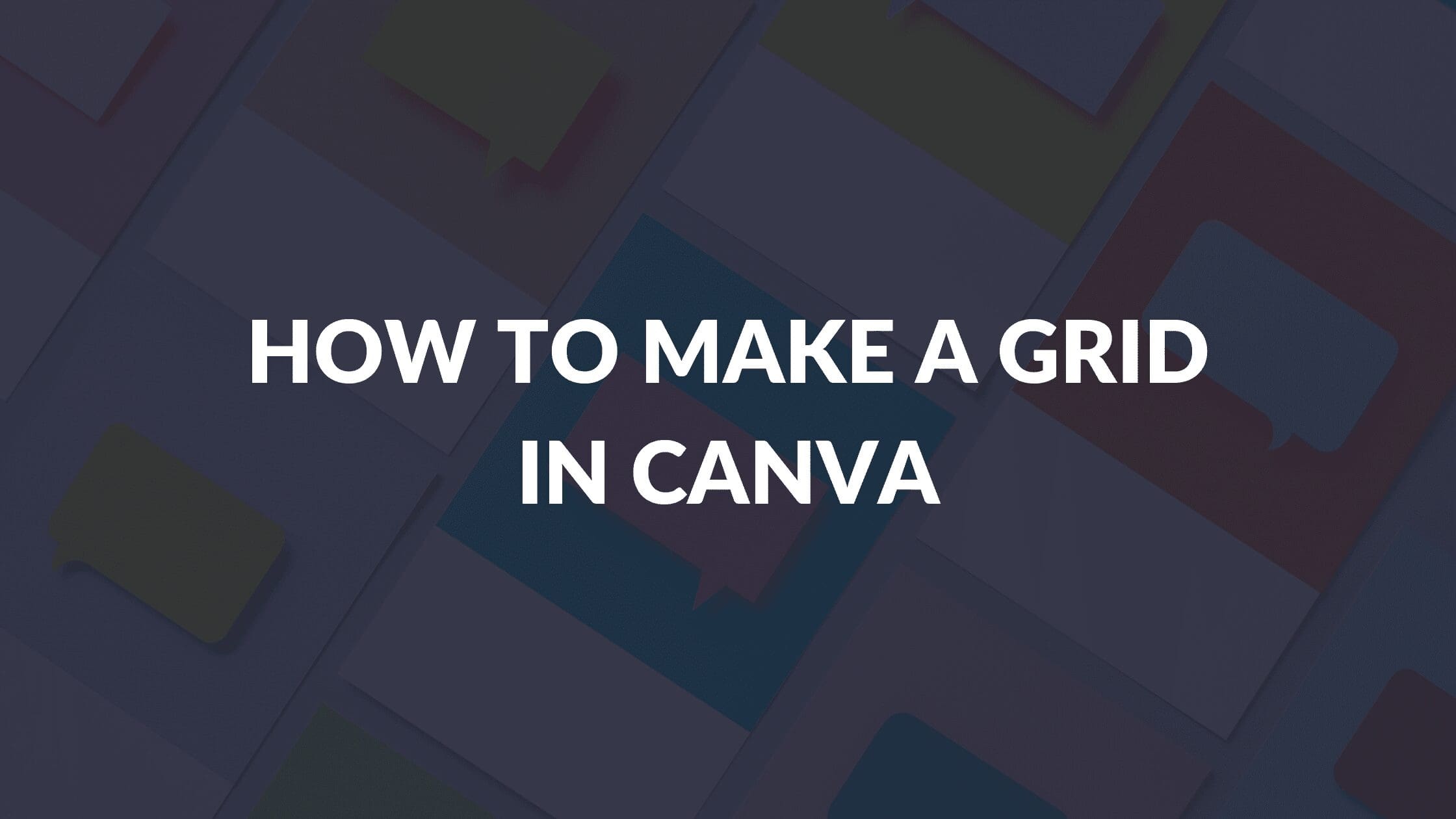 How To Make A Grid In Canva Blogging Guide