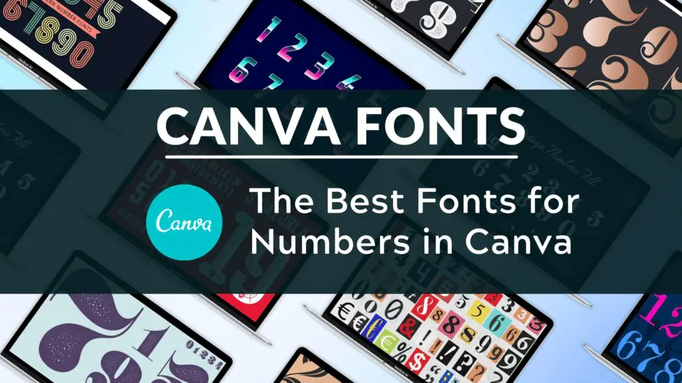 Best Fonts for Numbers in Canva - Blogging Guide