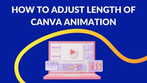 How to Adjust The Duration of Animations in Canva - Blogging Guide