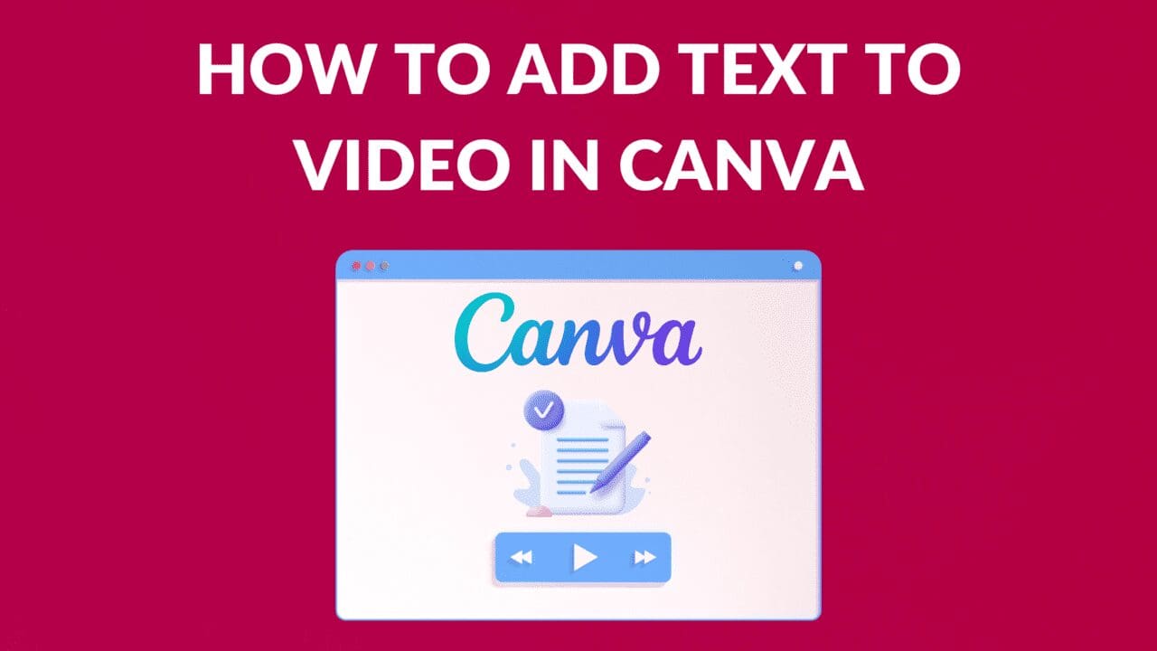 How to Add Text to Video in Canva - Blogging Guide