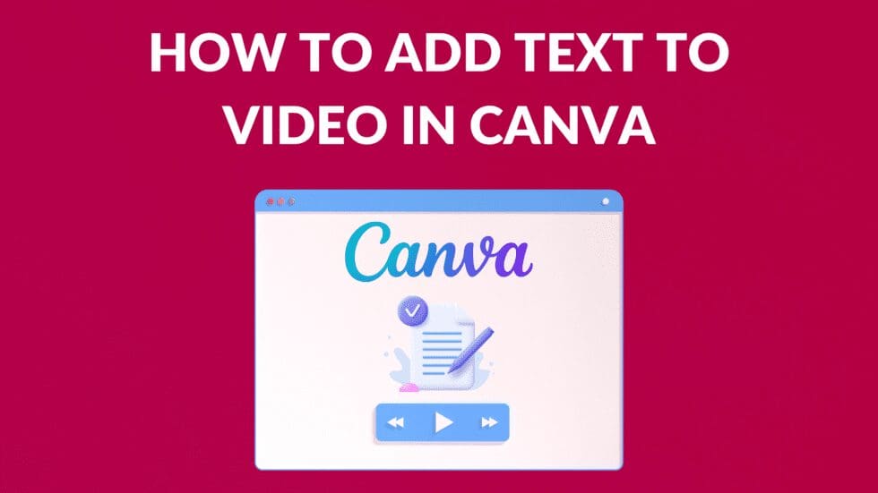 How to Add Text to Video in Canva - Blogging Guide