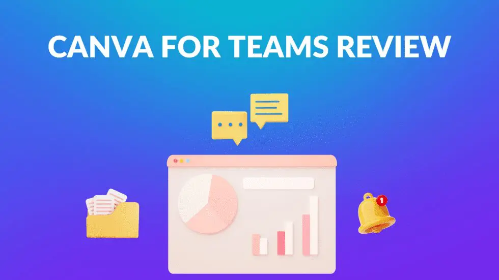 Canva for Teams Review - Blogging Guide