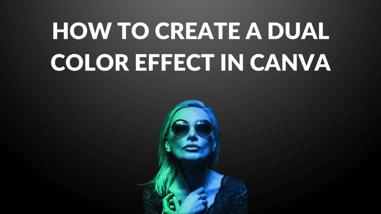 How to Create a Dual Color Lighting Effect in Canva - Blogging Guide