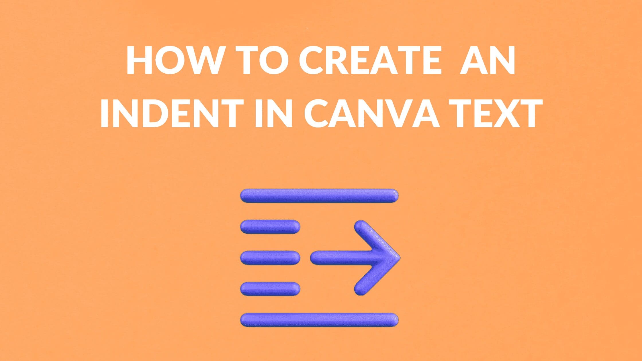 How To Create An Indent In Canva Text Box Blogging Guide