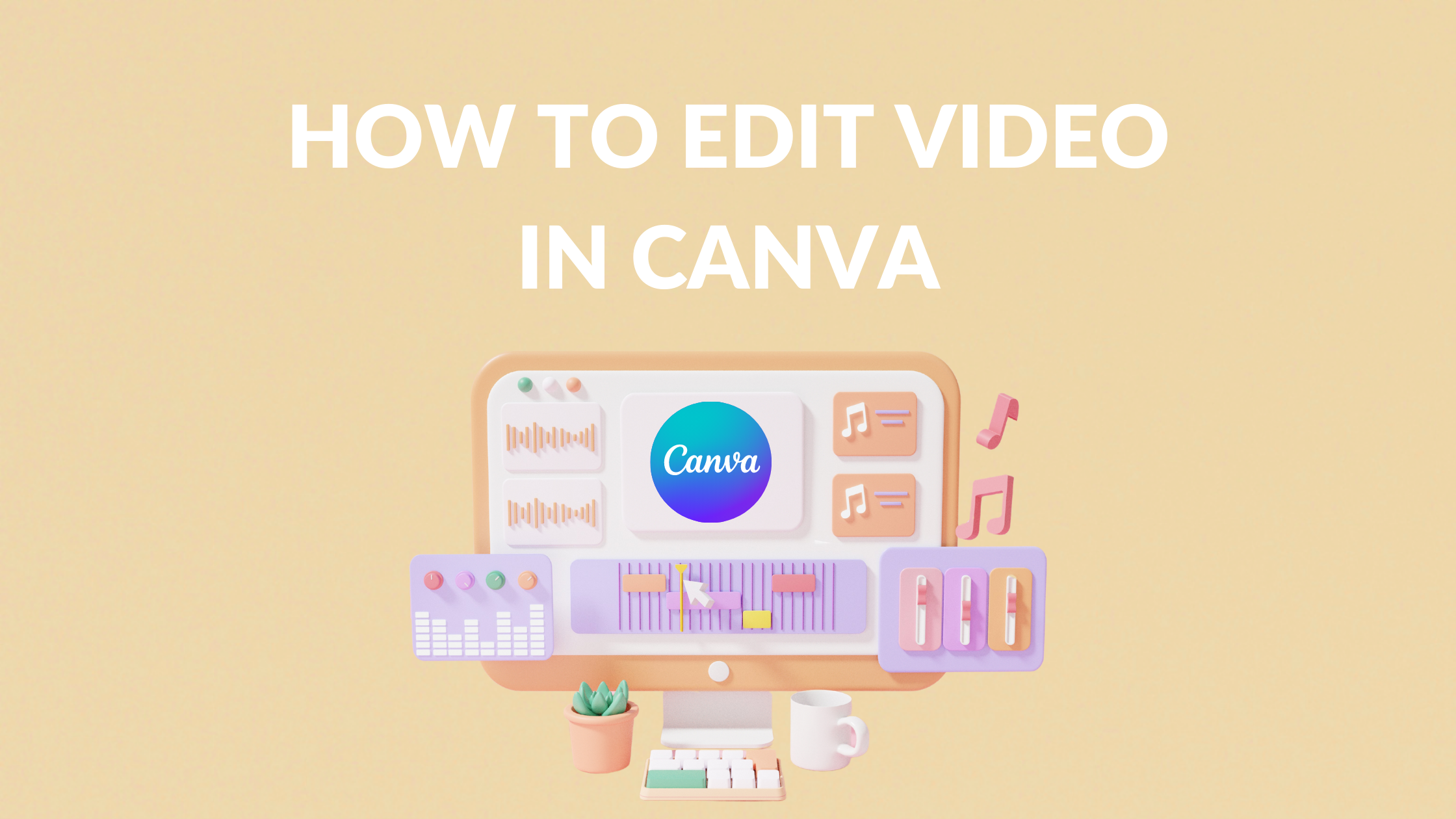 How To Edit Video In Canva Blogging Guide
