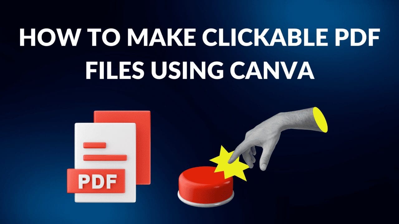 How to Make Clickable PDFs Using Canva - Blogging Guide How to Make Clickable PDFs Using Canva - Blogging Guide