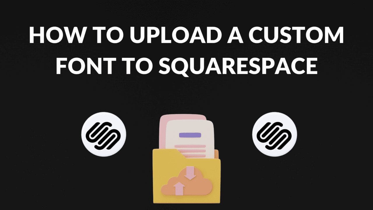 How to Upload a Custom Font to Squarespace - Blogging Guide
