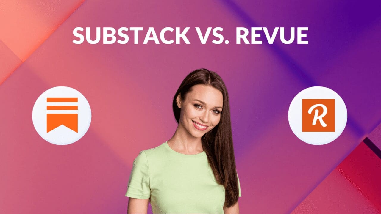 Substack vs. Revue - Blogging Guide