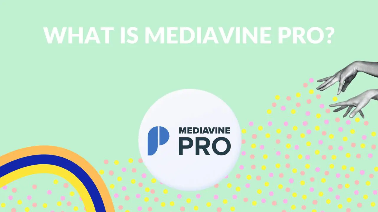 Mediavine Pro: Overview & Application Requirements - Blogging Guide