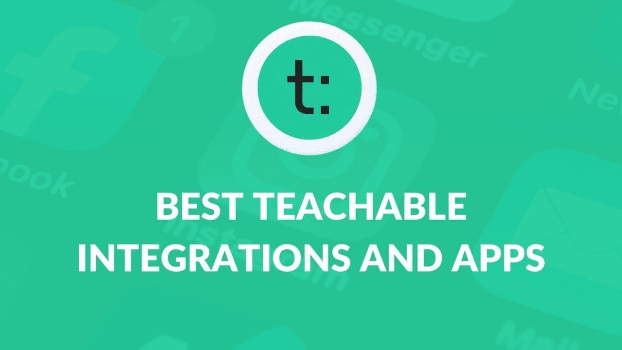 Best Teachable Integrations and Apps - Blogging Guide