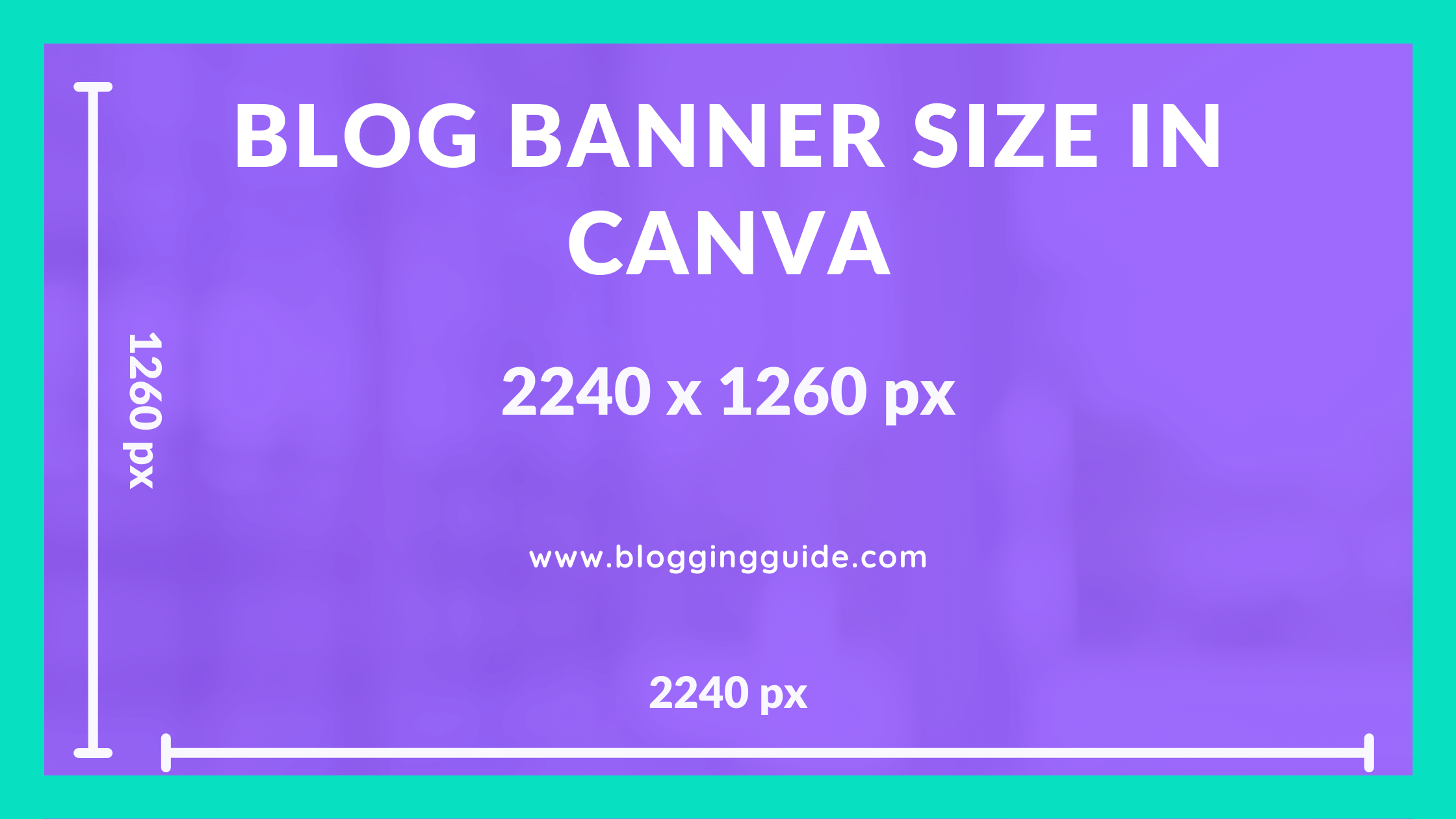 Canva Size Guide Blogging Guide