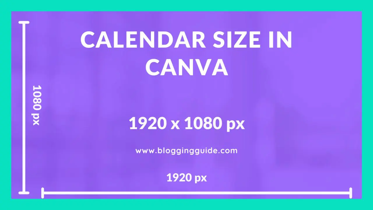 Canva Size Guide - Blogging Guide