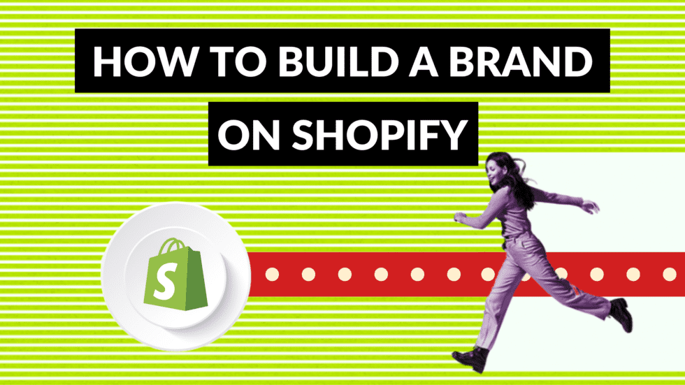 How to Build a Brand on Shopify - Blogging Guide