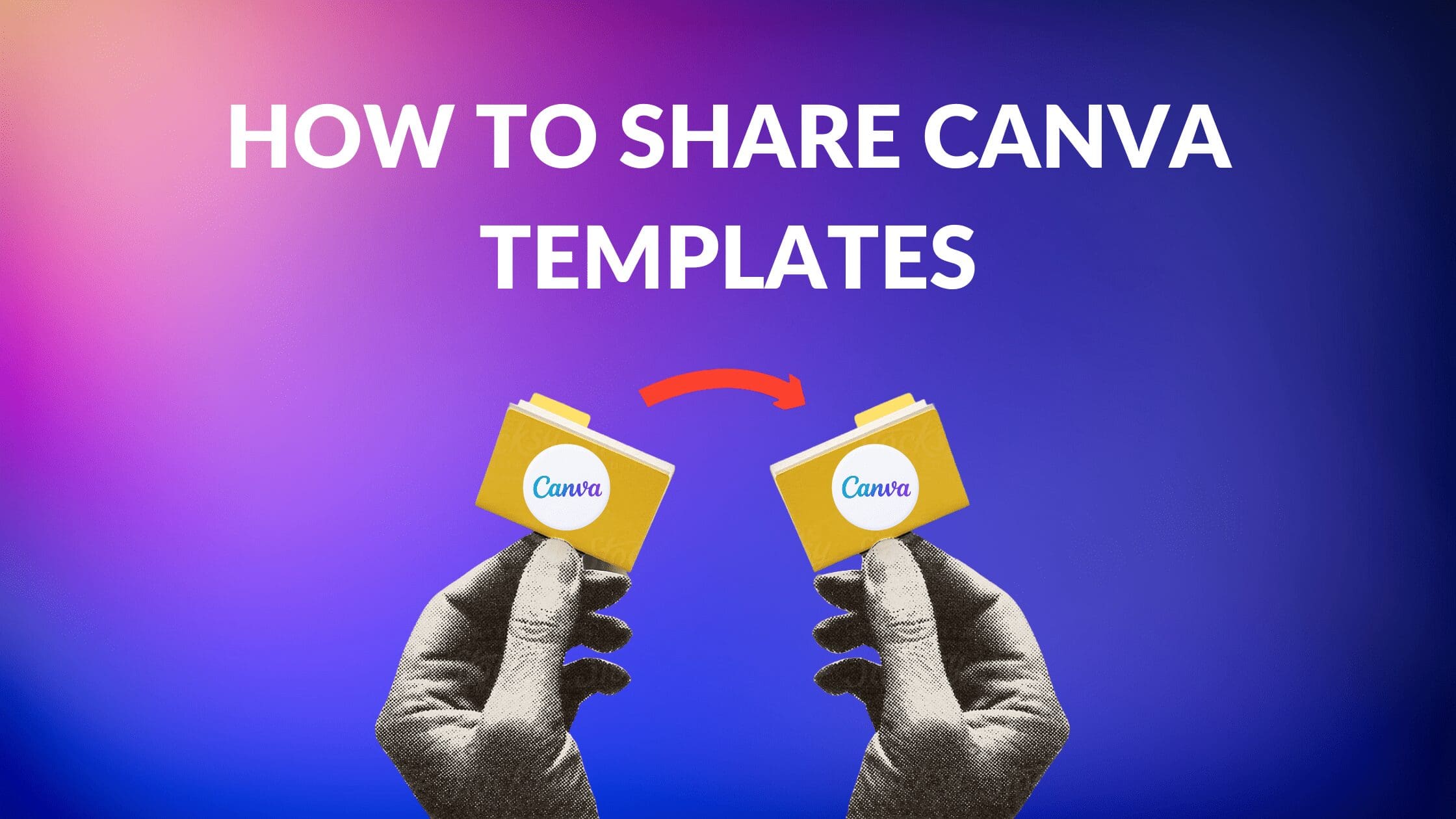How To Share Canva Templates Blogging Guide