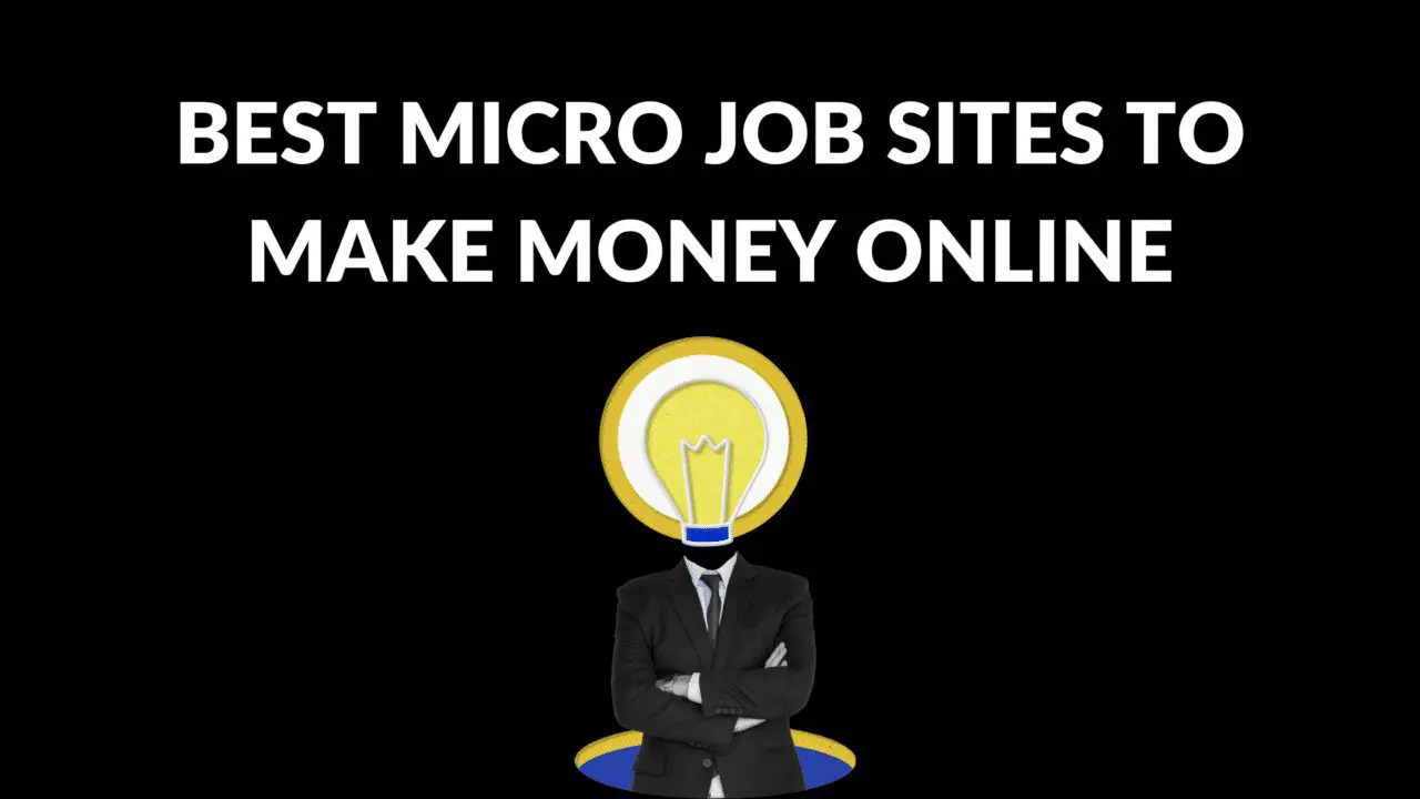 Best Micro Job Sites To Make Money Online - Blogging Guide