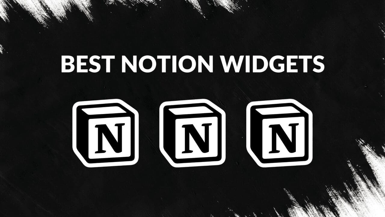 Best Notion Widgets - Blogging Guide