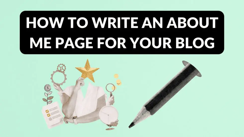 How to Write an About Me Page for Your Blog - Blogging Guide