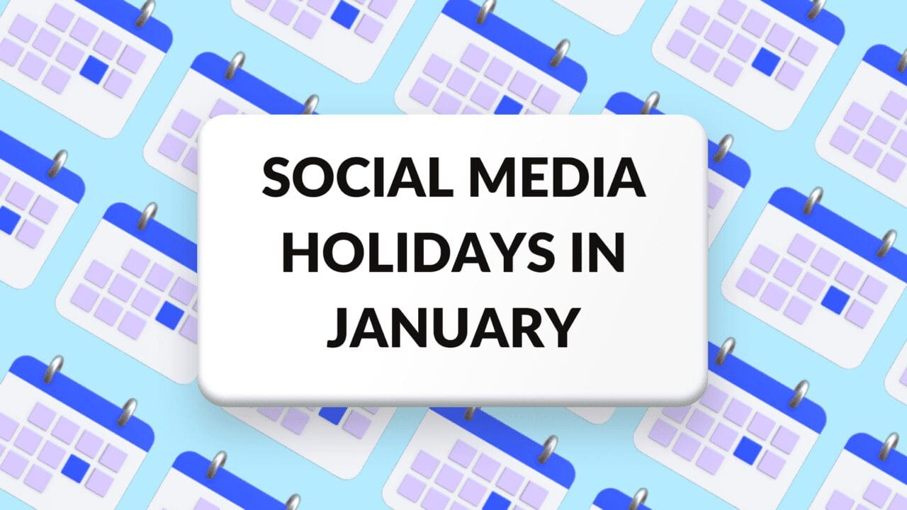 Best Social Media Holidays in January - Blogging Guide