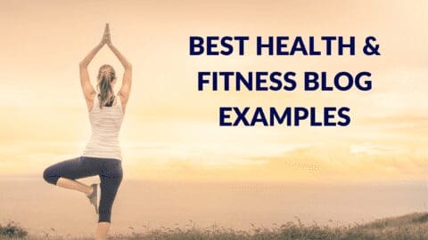 Best Health and Fitness Blog Examples - Blogging Guide