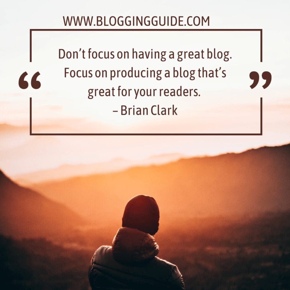 Best Blogging Quotes From Expert Bloggers - Blogging Guide