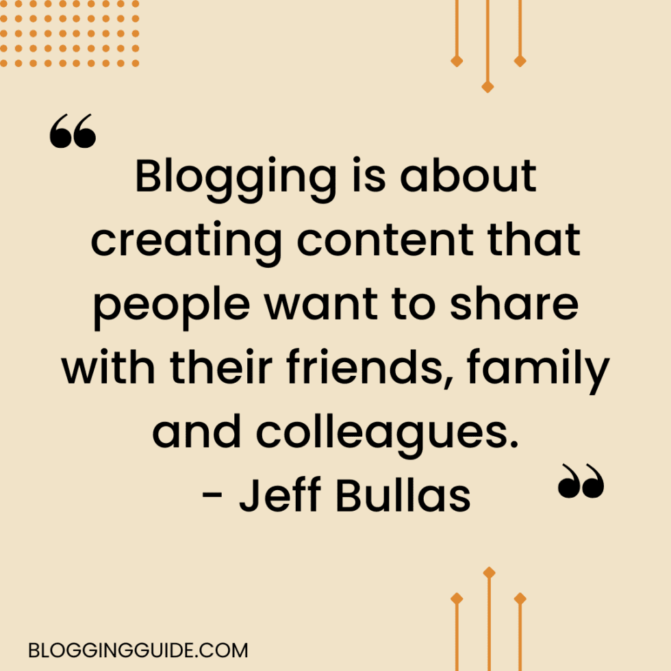 Best Blogging Quotes From Expert Bloggers - Blogging Guide