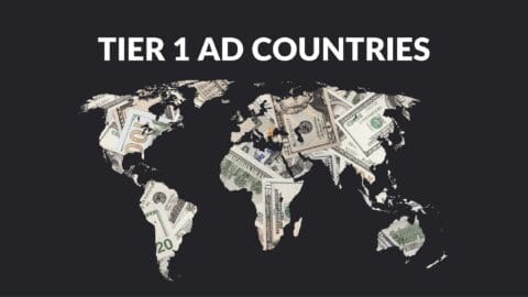 What Are Tier 1 Ad Countries? (And How They Affect Display Ad Income ...