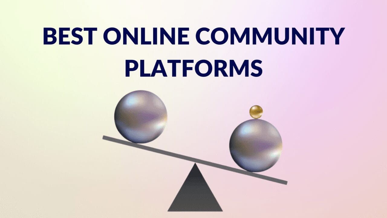 Best Online Community Platforms - Blogging Guide