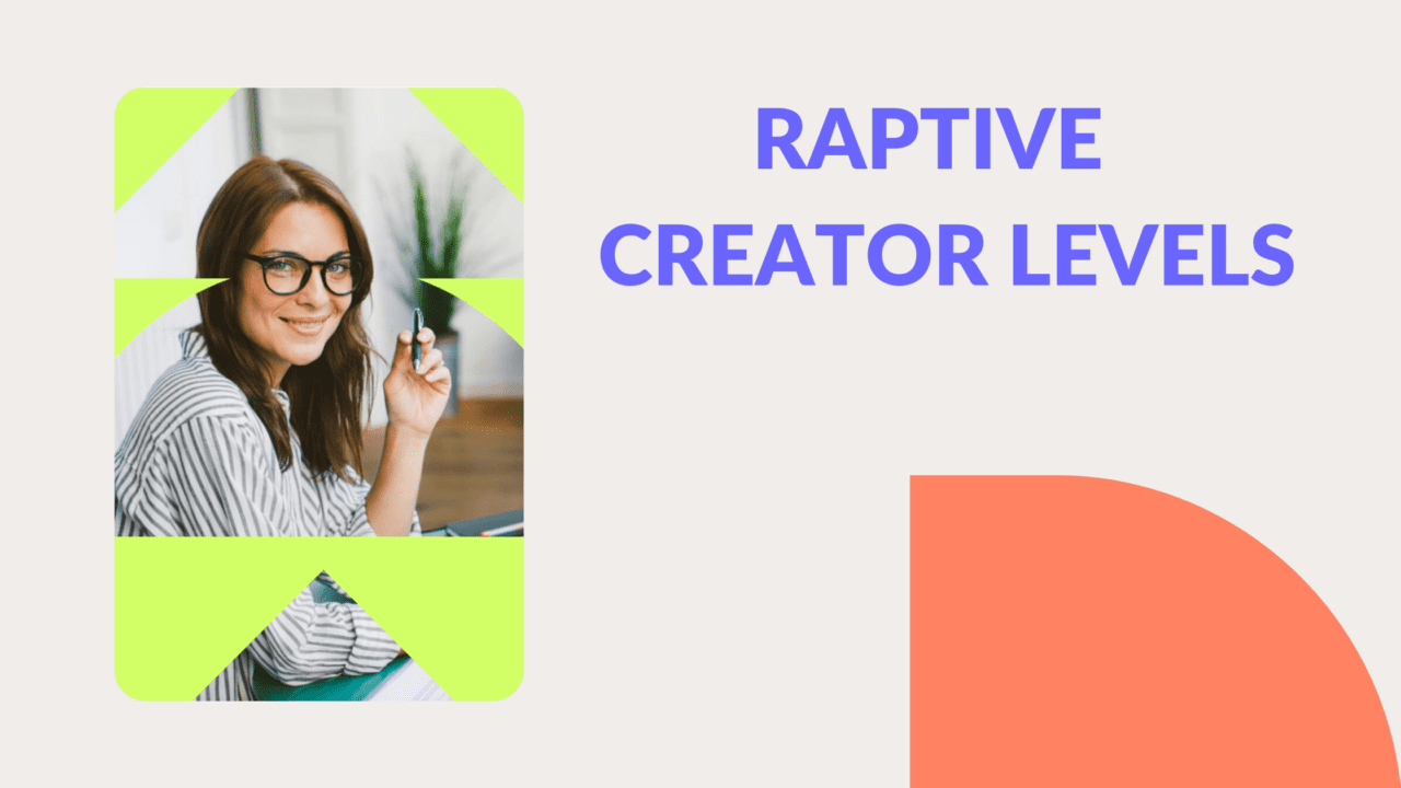 Raptive Creator Levels - Blogging Guide